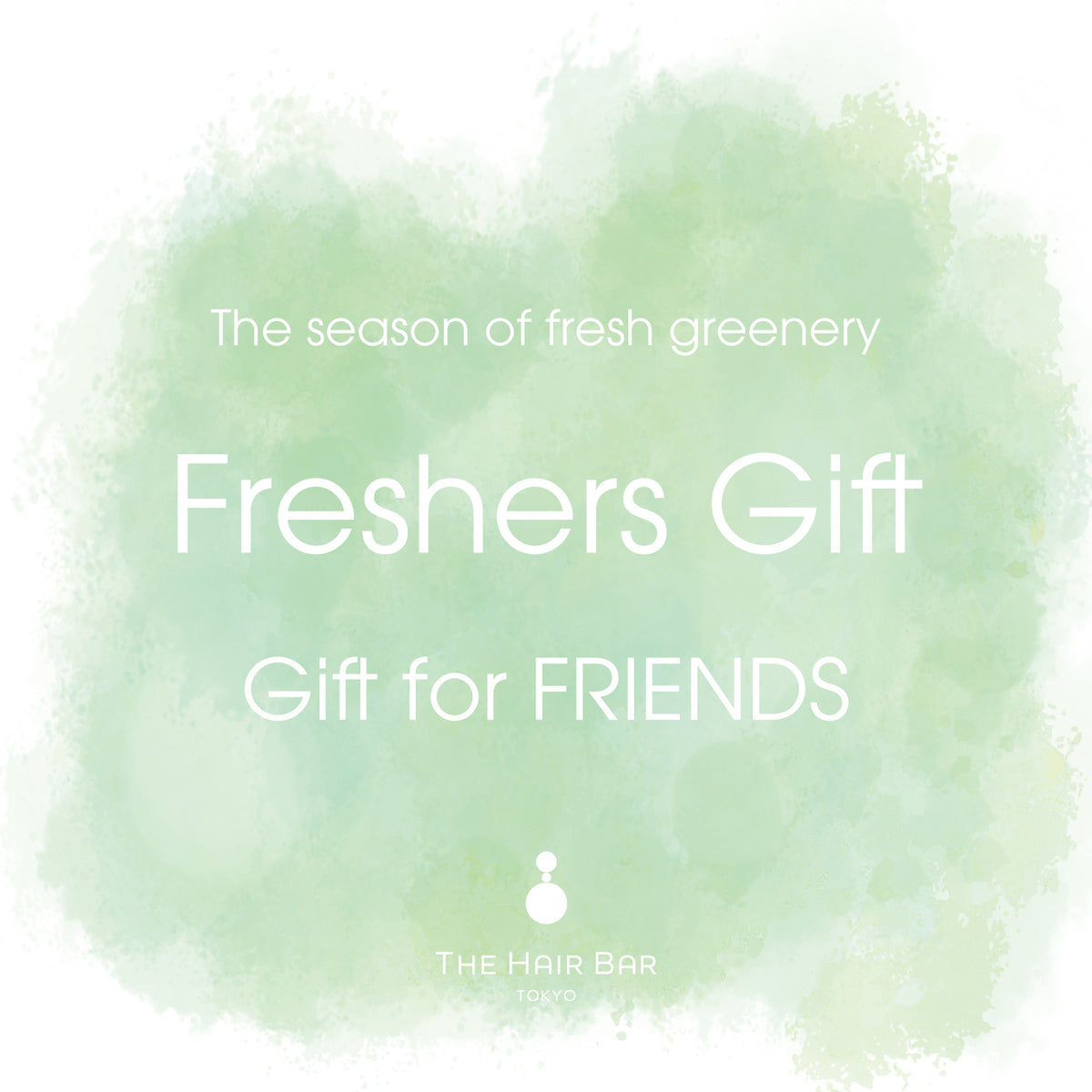 Freshers Gift | THE HAIR BAR TOKYO